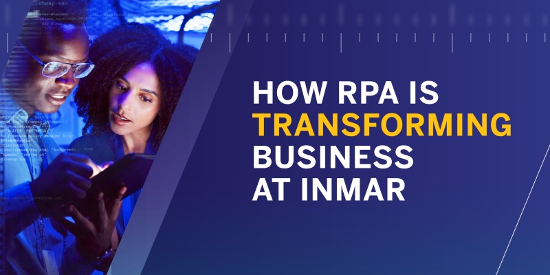 Robotic Process Automation (RPA): Driving Smarter, Faster Work at Inmar | Inmar Inc.
